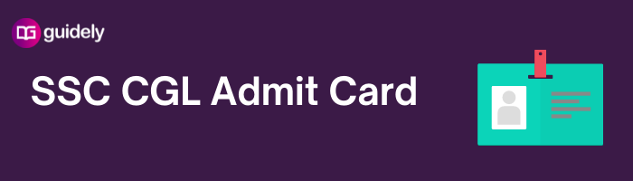 SSC CGL Tier 3 Admit Card 2022 Download : For All Regions - Guidely