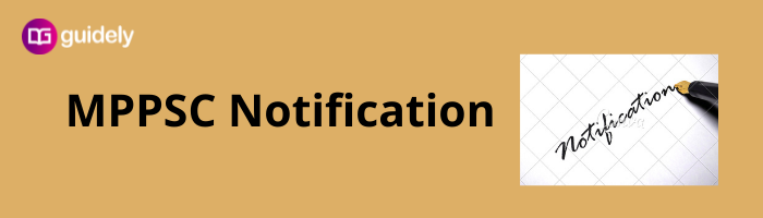 MPPSC Notification 2022: Vacancy, Exam Pattern