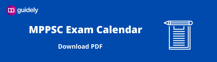 MPPSC Exam Calendar 2022-23: Download PDF