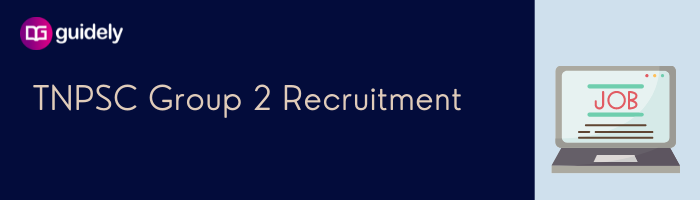 TNPSC Group 2 Notification 2022: Out For 5529 Vacancies | Check Details