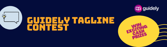 Guidely Tagline Contest 2022 - Win Exciting Cash Prizes | Guidely