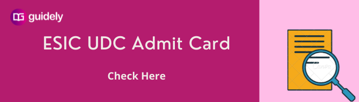 ESIC UDC Phase 3 Admit Card 2022 Out for Skill Test: Download Now