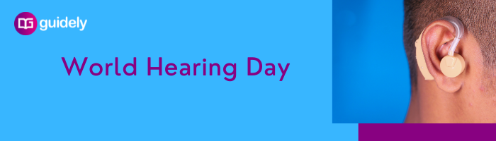 World Hearing Day 2025 Theme and History