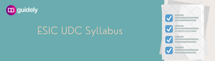 ESIC UDC Syllabus 2025 PDF Download, Exam Pattern