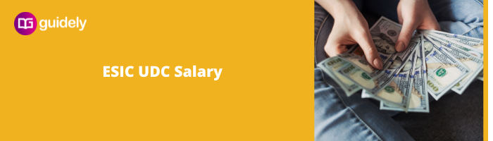 ESIC UDC Salary Slip 2025, In Hand Pay After 5 Years