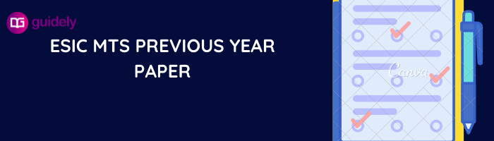 ESIC MTS Previous Year Paper PDF: Download Free