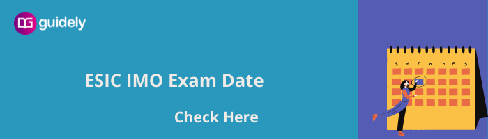 ESIC IMO Exam Date 2022: Check Here