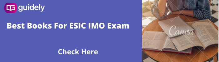 Best Books for ESIC IMO Exam 2022: Check Here