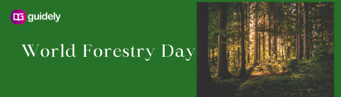 World Forestry Day 2025: Theme and History