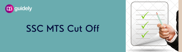 SSC MTS Cut Off 2023: Check Previous Year Cut Off Marks