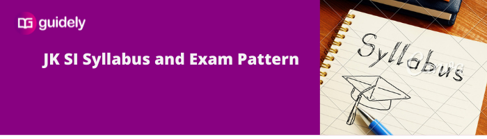 JK Police SI Syllabus PDF and Exam Pattern 2022 - Guidely