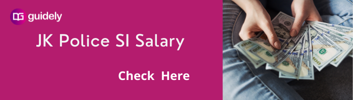 JKSSB SI Salary 2022: Check JKP SI Salary In Hand Here