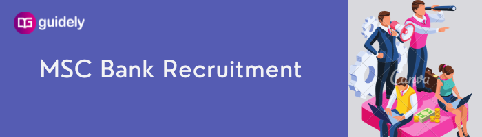 MSC Bank Recruitment 2022| Check Last Date to Apply Here
