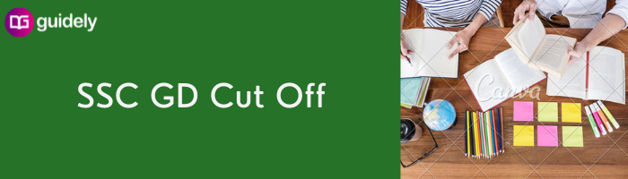 SSC GD Cut Off 2024: Previous Year Cutoff State wise