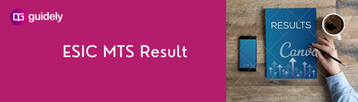 ESIC MTS Final Result 2022 Released: Download Final Merit List PDF