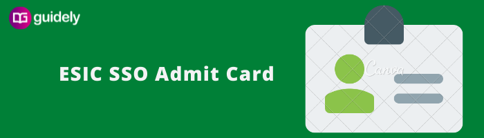 ESIC SSO Mains Admit Card 2022 Out: Link to Download Call Letter