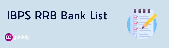 IBPS RRB Bank List 2025: 43 Participating RRBs