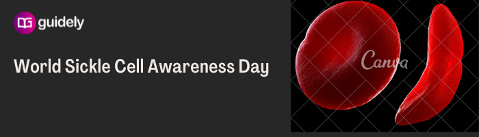 World Sickle Cell Awareness Day 2025 Theme, History