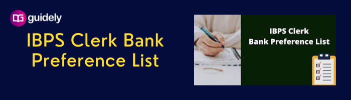 IBPS Clerk Bank Preference List 2025: Banks For Career Growth