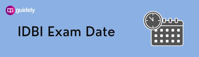 IDBI Exam Date 2022: Executive Posts Dates