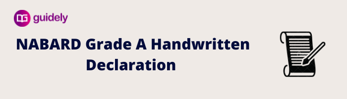 NABARD Grade A Handwritten Declaration 2022: Check Format