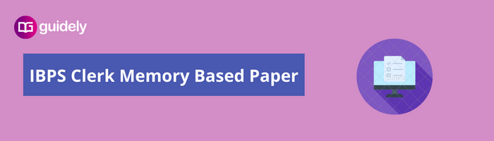 IBPS Clerk Prelims Memory Based Paper 2023 PDF Download