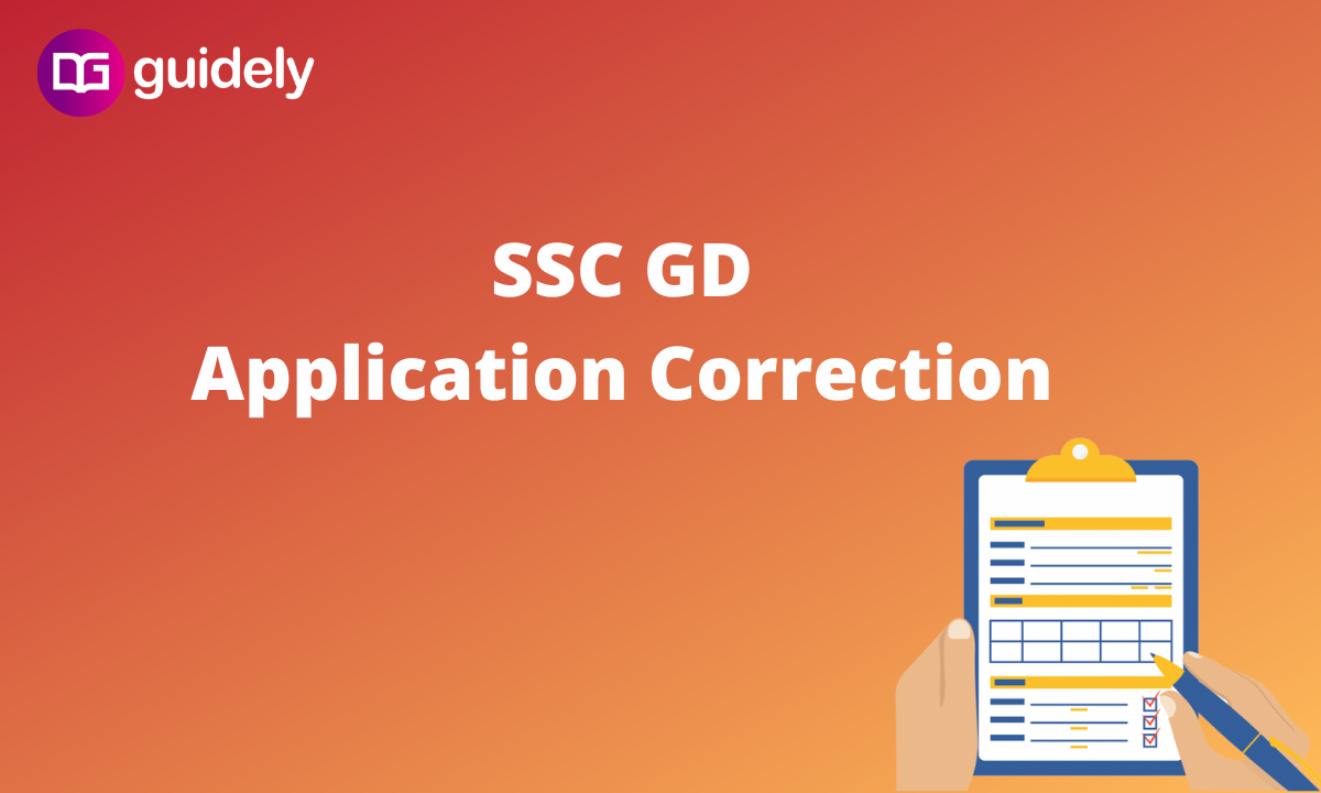SSC GD Application Correction 2022 Window Date Details