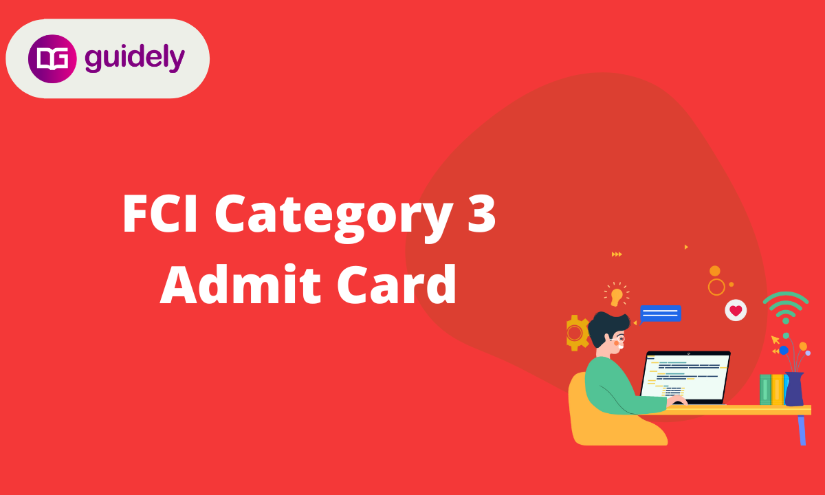 FCI Category 3 DV Admit Card 2023: Assistant Grade 3