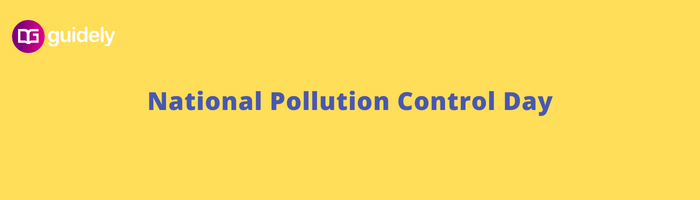 National Pollution Control Day 2025 , Theme and History