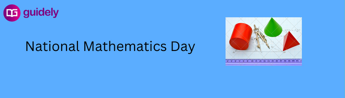 National Mathematics Day 2024 Theme and History
