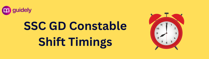 SSC GD Constable Shift Timings 2023: CBT Reporting