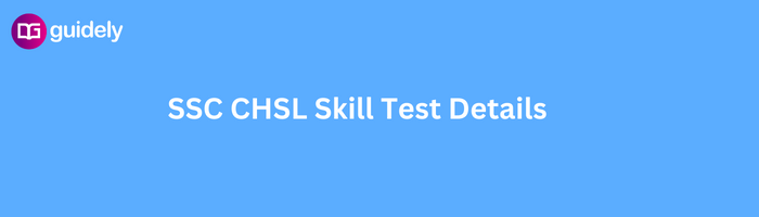 SSC CHSL Skill Test Details: Typing test DEO, LDC, JSA