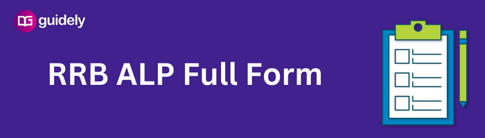 RRB ALP Full Form: Acronym In English And Hindi