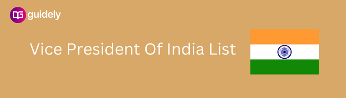 Vice Presidents of India List (1947–2025) PDF: Chronological Order, Tenure