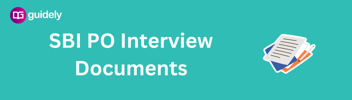 SBI PO Interview Documents Required 2025: Dress Code