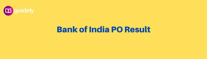 Bank of India PO Final Result 2023 Out: PDF Download Link