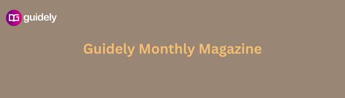 Guidely Monthly E-Magazine 2023: November Month Magazine