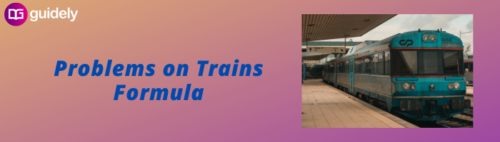 Problems on Trains Formula PDF For Bank Exams Aptitude