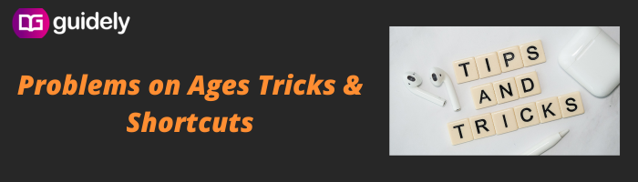 Problems On Ages Tricks Shortcuts Formulas, PDF For Bank Exams