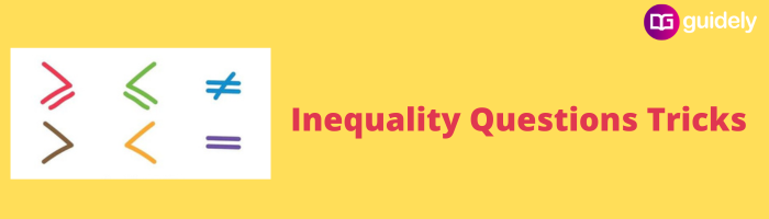 Inequalities Tips, Tricks, Inequality Shortcut PDF Bank Exam