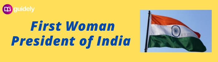 Who is the first woman president of India?