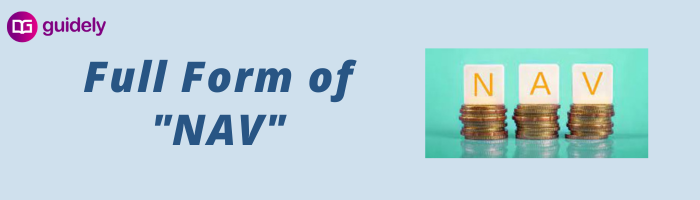 What is the full form of NAV?