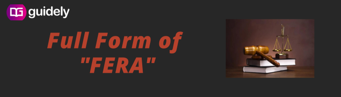 What Is The Full Form of FERA