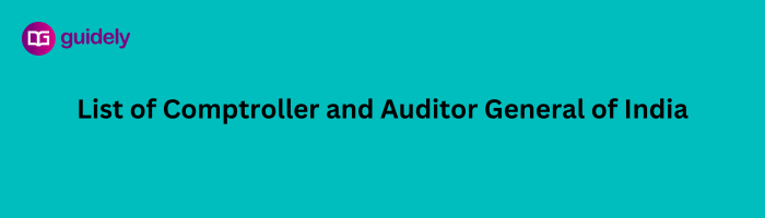 List of Comptroller and Auditor General of India PDF Download