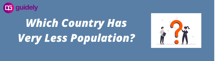 Which Country Has Very Less Population?