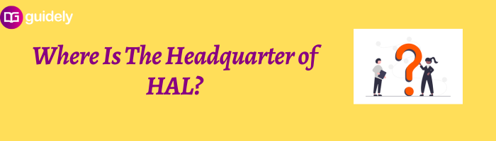 Where Is The Headquarter of HAL?