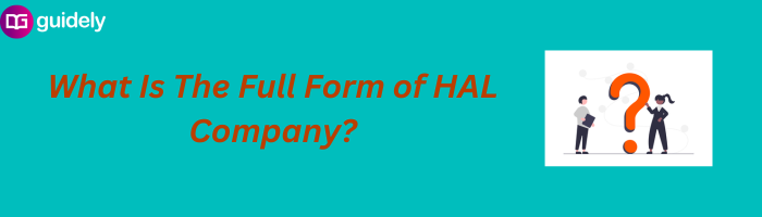 What Is The Full Form of HAL Company?