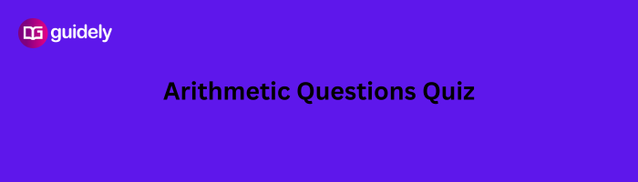 Top 100 Arithmetic Questions Quiz: Bank Competitive Exams