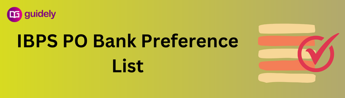 IBPS PO Bank Preference List 2025: Vacancy Based