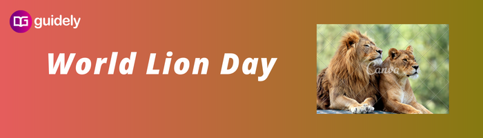 World Lion Day 2025: August 10 History, Theme, Significance, and Quotes